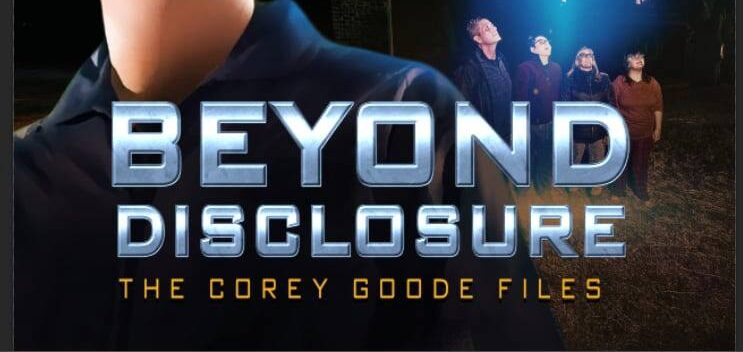 Beyond Disclosure: The Corey Goode Files